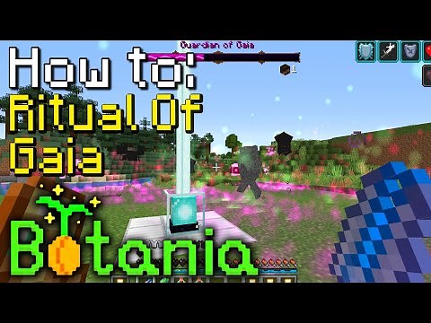 How to: Botania | Ritual Of Gaia with Fight! (Minecraft 1.16.5)