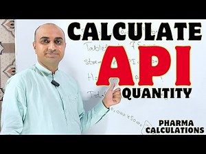 Quantity Of Active Pharmaceutical Ingredients | Calculate API
