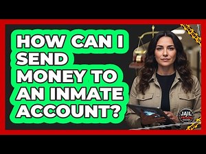 How Can I Send Money to an Inmate Account?