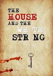 The House and the White String (2020)