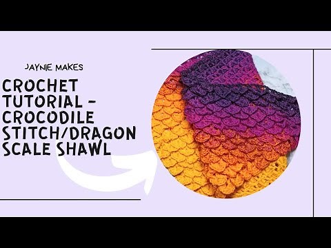 Crochet Tutorial - Crocodile Stitch Dragon Scale Shawl