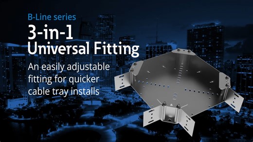 Eaton's B-Line series 3-in-1 Universal Fitting - B-Line series - Eaton videos