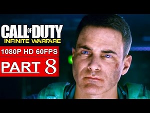 CALL OF DUTY INFINITE WARFARE Gameplay Walkthrough Part 8 CAMPAIGN [1080p HD 60FPS] - No Commentary