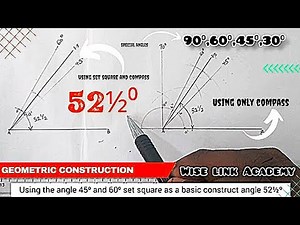 How to Construct a 52½° Angle Using Compass & Set Square