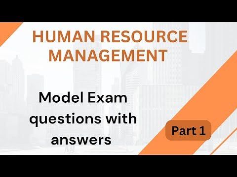 Human Resource Management Model Exam questions with answers Part 1