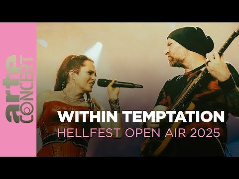 Within Temptation - live at Hellfest 2025 – ARTE Concert
