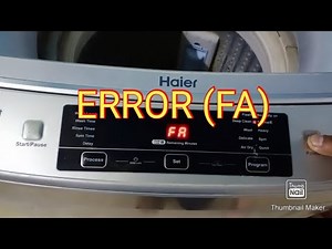 Haier Automatic washing Machine (error FA) SOLUTION