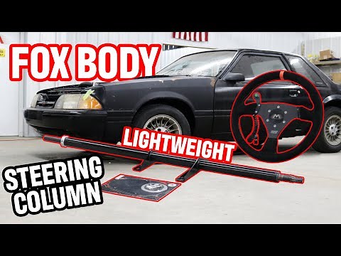 Fox Body Steering Column Installation Tips and Tricks