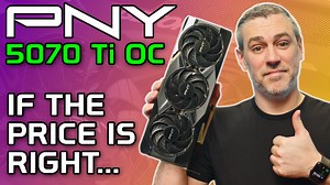 PNY Nvidia RTX 5070 Ti OC Graphics Card Review