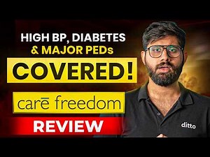 Care Freedom Health Insurance Review 2025 | Best Health Insurance for Diabetes & BP? | Ditto