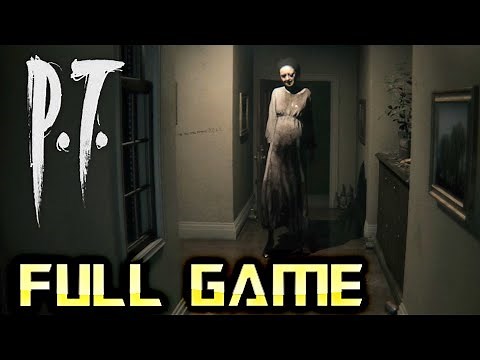 Playing the ORIGINAL P.T. in 2024 | Full Game Walkthrough | No Commentary