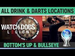 Watch Dogs Legion - All Drink & All Darts Locations 🏆 - Bottom's Up & Bullseye - Trophy Guide