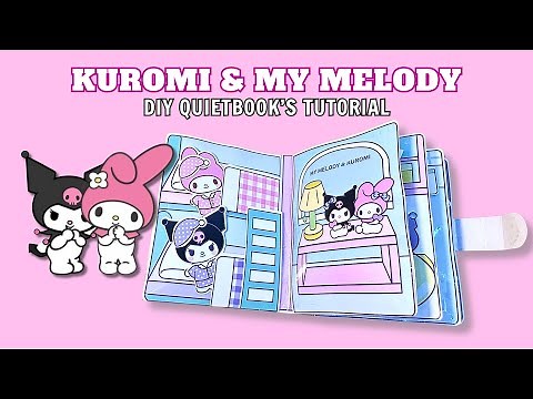 Kuromi & My Melody House - Paper play DIY Squishy Quiet Book Tutorial