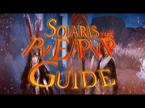 [BDM] Solaris Guide For PvE/Field PvP!!!