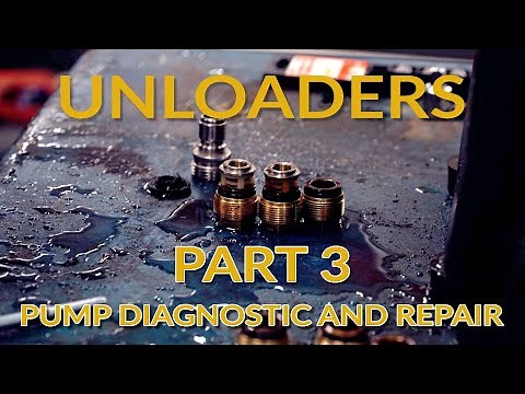 Unloaders Part 3: Diagnosing and Repairing Your Pump
