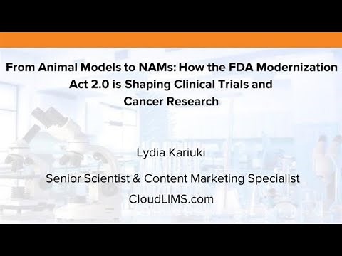 From Animal Models to NAMs: How the FDA Modernization Act 2.0 is Shaping Clinical Trials and...