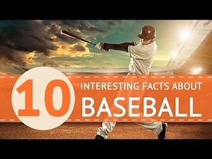 10 Interesting Facts about Baseball