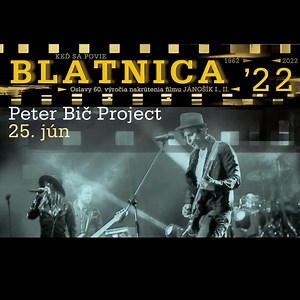 Peter Bič Project - Koncert Blatnica