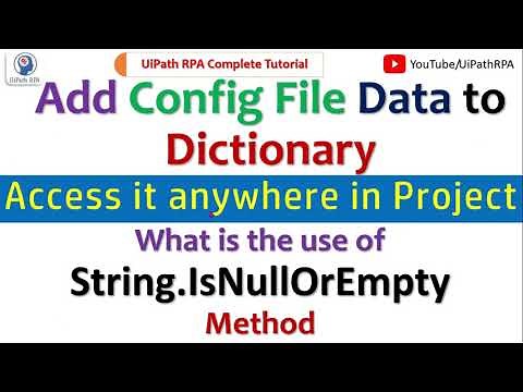Write Config File to Dictionary in UiPath|UiPath Config Dictionary|UiPathRPA Tutorial