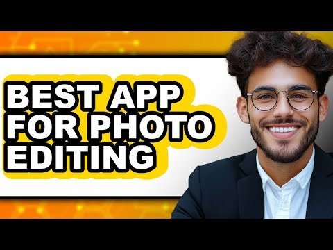 Best App for Photo Editing 2025 - Easy Guide