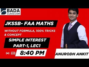 JKSSB Simple Interest Lecture 1 | 100% Trick Method by Anurodh Ankit