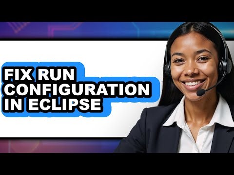 How to Fix Run Configuration in Eclipse - Easy Guide