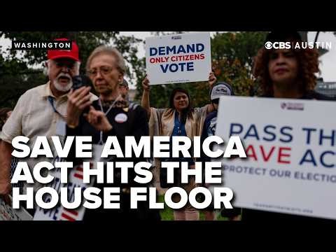 SAVE Act set up for a vote What to know