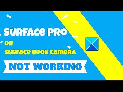 Fix Surface Camera not working in Windows 11/10