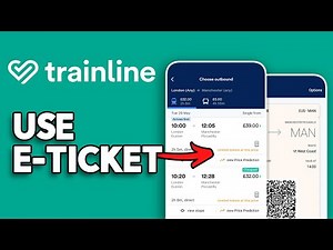 How to use E Ticket on Trainline (Easy Guide)
