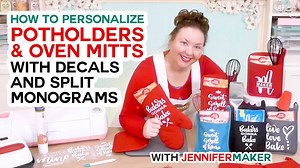 78K views · 366 reactions | Learn how to personalize pot holders and oven mitts with cute sayings and elegant split monograms. Personalized pot holders filled with cookie mixes and serving utensils make sweet gift packages that you'll want to give to everyone! Watch the video to see how to create custom split monograms for all of your personalization projects. | JenniferMaker.com | Facebook
