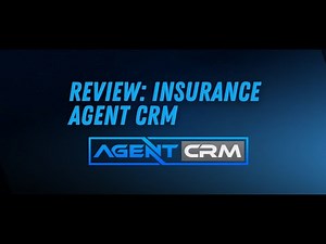 Agent CRM - Review and Demo the Insurance Agent CRM