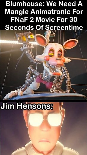 Mangle Animatronic EXISTS - Jim Hensons: | FNaF 2 Movie MEME