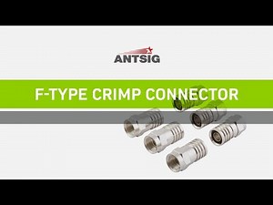 ANTSIG : How to terminate an F-type crimp connector onto RG6 coaxial cable