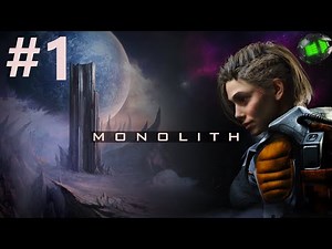 Monolith Walkthrough part 1