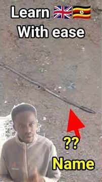Name.?? 🇺🇬🇬🇧 ki? #luganda #english #dothingsyoudontwanttodo #englishlanguage #education