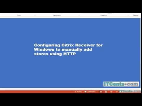 23-Configuring Citrix Receiver for Windows to allow adding HTTP stores manually