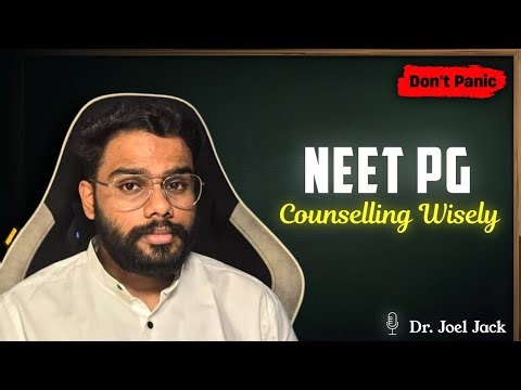 How to Approach NEET PG Counselling Wisely!