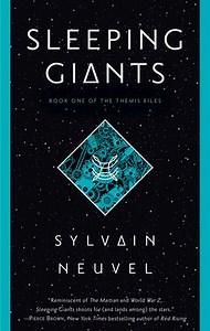 Sleeping Giants by Sylvain Neuvel: 9781101886717 | PenguinRandomHouse.com: Books