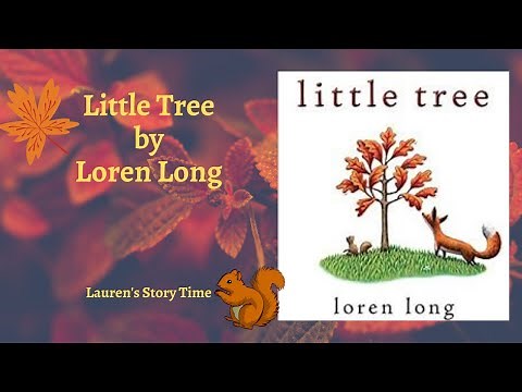 Read Aloud: Little Tree By Loren Long
