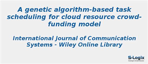 a genetic algorithm based task scheduling s logix