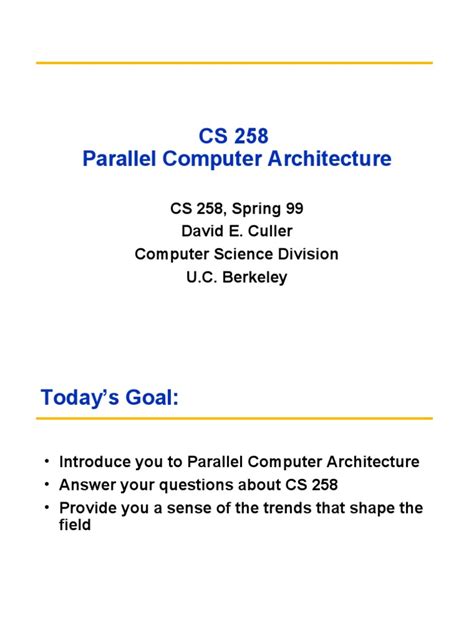 cs 258 parallel computer architecture cs 258 spring 99 david e culler computer science