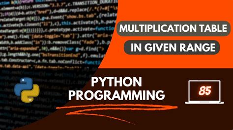 Python Program To Print Multiplication Tables In The Given Range YouTube