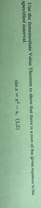 solved use the intermediate value theorem to show that there