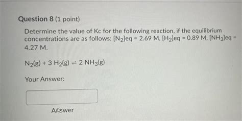 solved question 8 1 point determine the value of kc for