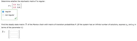 solved determine whether the stochastic matrix p is regular