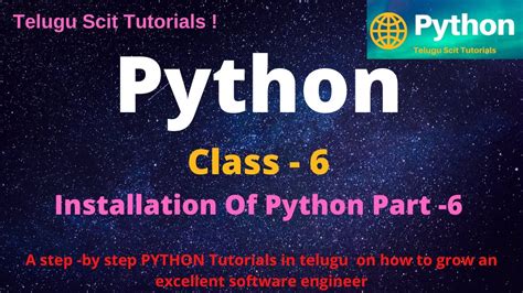 installation of python part 6 in telugu and english python programming language tutorial