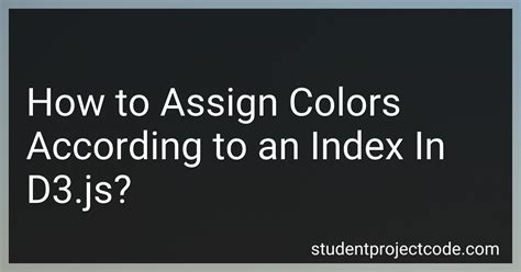 How To Assign Colors According To An Index In D3 Js In 2024