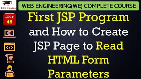 L48 First JSP Program And How To Create JSP Page To Read HTML Form