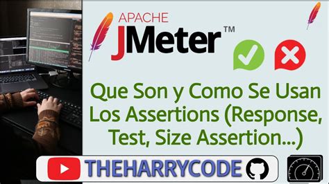 Curso Apache Jmeter Que Son Y Como Se Usan Los Assertions Response
