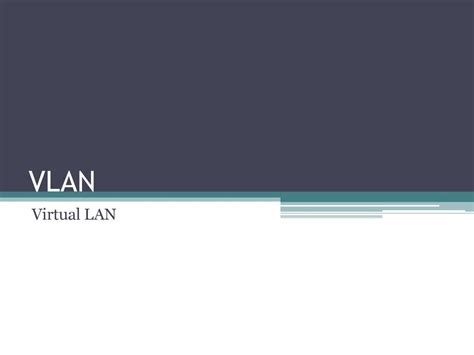VLAN Virtual LAN Ppt Scaricare
